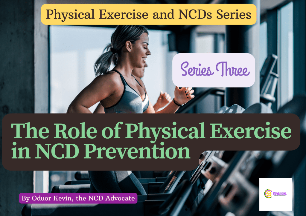 Series Three: The Role of Physical Exercise in Preventing Non ...